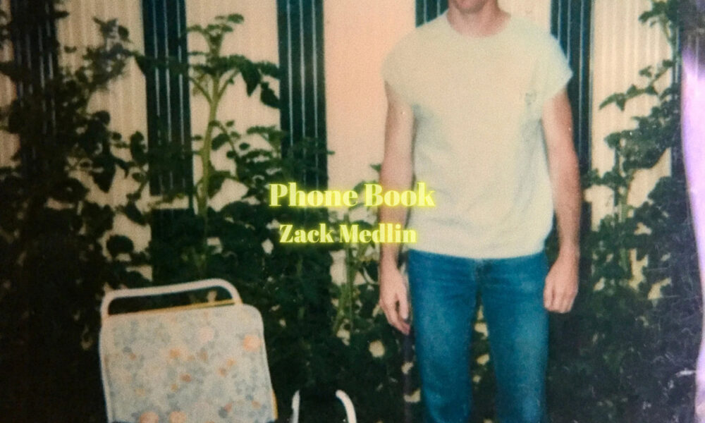 Zack Medlin、'Phone Book'を公開 | Niche Music
